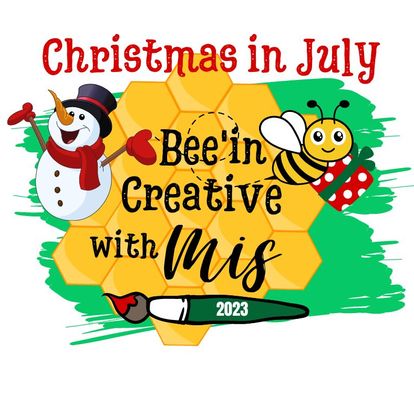 Christmas in July 2023 – Bee'in Creative with Mis